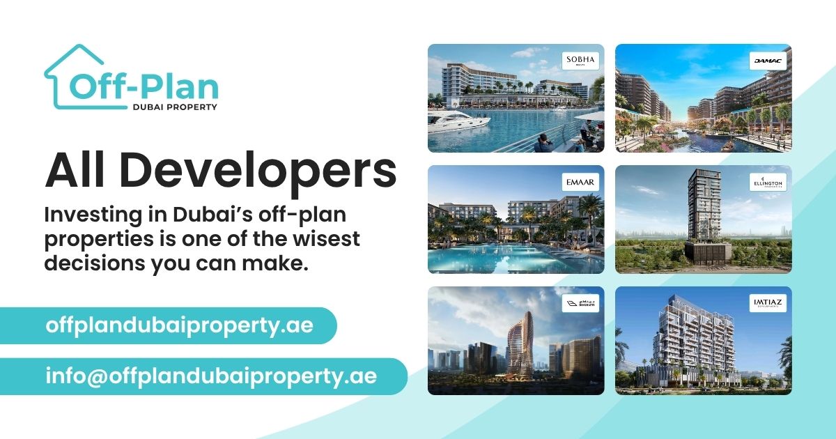 Top Real Estate Developers in Dubai | Off Plan Dubai Property